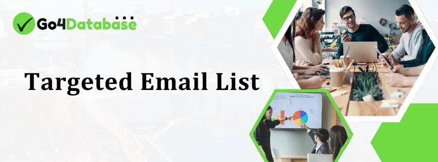 Targeted Email List | Buy Targeted Email List - Go4Database